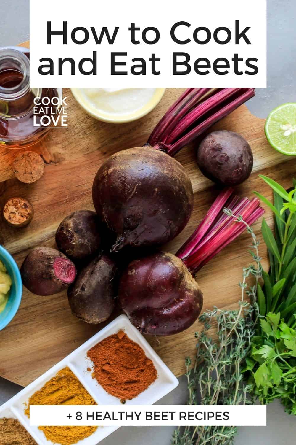 Guide to Eating and Cooking Beets - Cook Eat Live Love