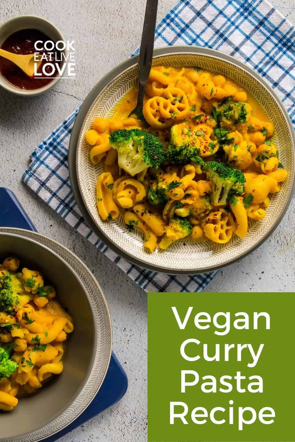 Creamy Curry Pasta with Chickpeas and Vegetables - Cook Eat Live Love