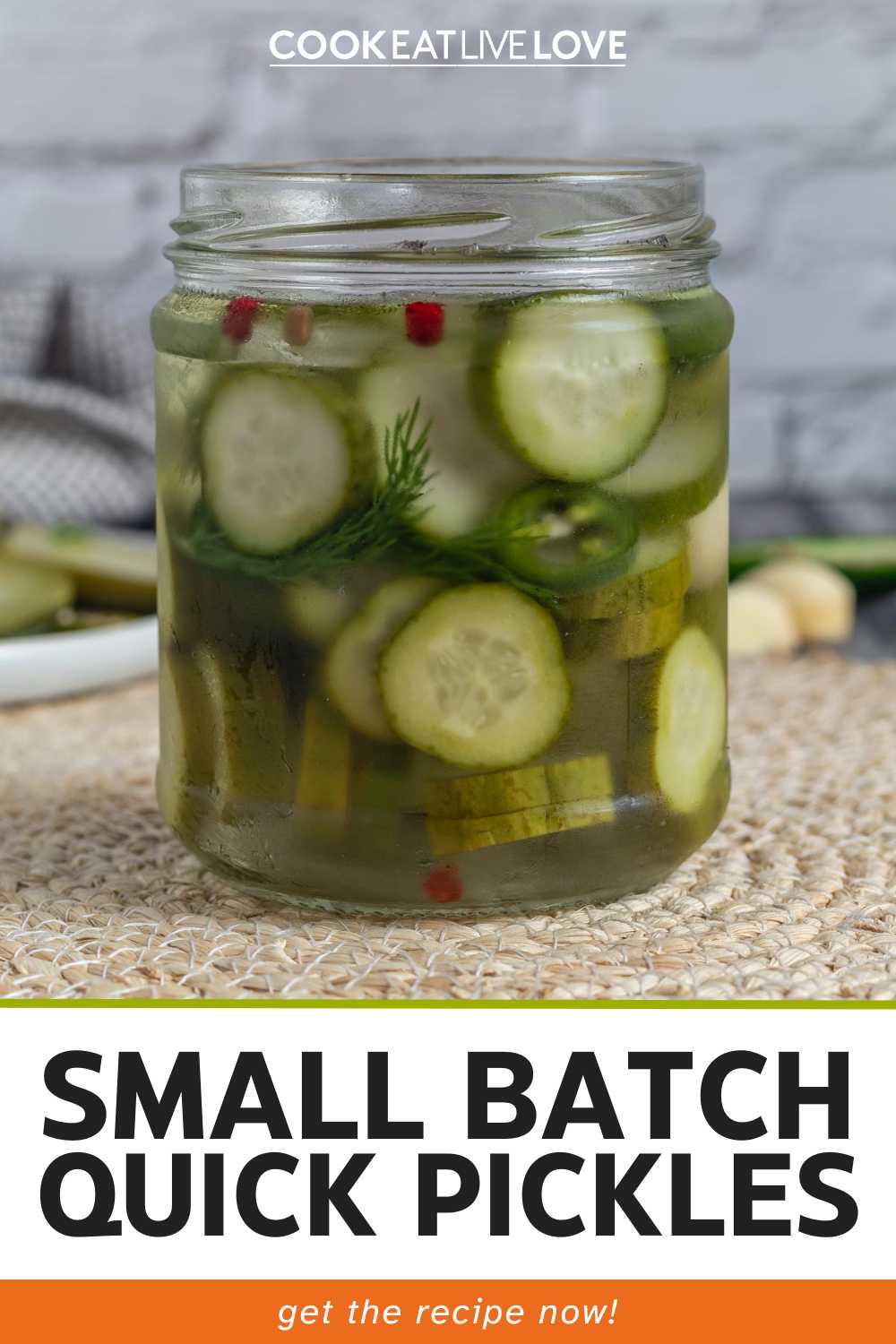 Easy Refrigerator Dill Pickles Recipe (Small Batch) - Cook Eat Live Love